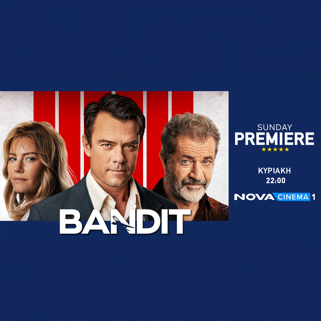 Sunday Premiere: Το αστυνομικό θρίλερ «Bandit» με τον Mel Gibson στη Nova! - Digitaltvinfo.gr ...